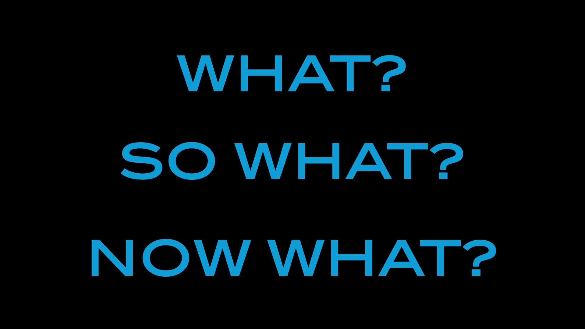 What? So What? Now What? | alviller.com